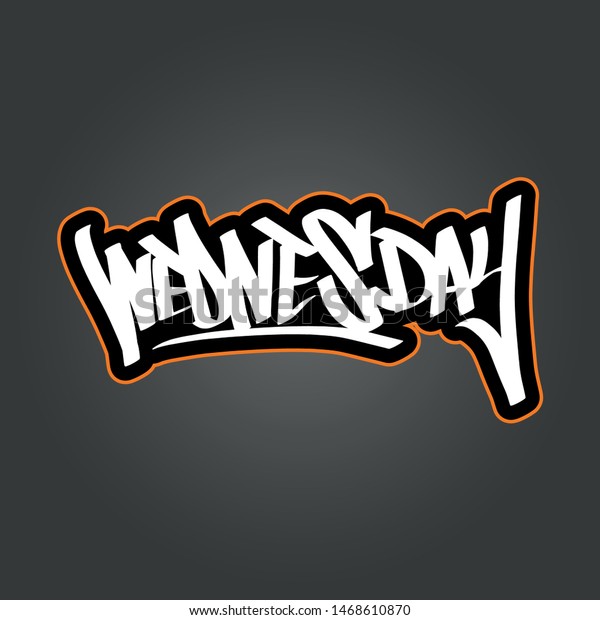 Wednesday Day Week Graffiti Font Letters Stock Vector (Royalty Free ...
