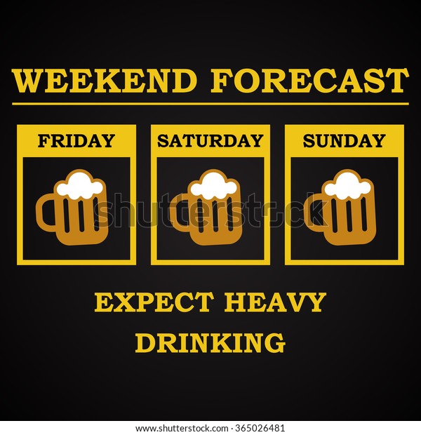 Weekend Forecast Funny Inscription Template Stock Vector Royalty Free