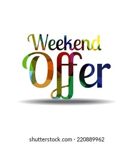 Weekend offer Images, Stock Photos & Vectors | Shutterstock