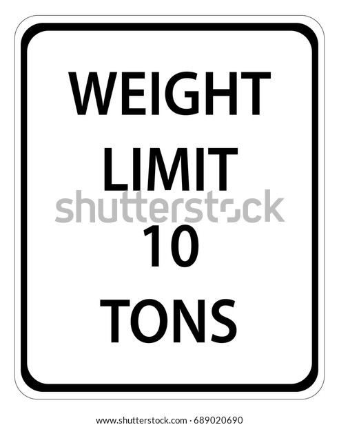 Weight Limit 10 Tons Sign Isolated Stock Vector (Royalty Free ...