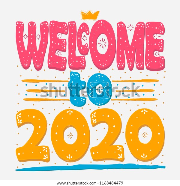 Welcome 2020 Hand Drawing Isolate Lettering: стоковая векторная графика ...