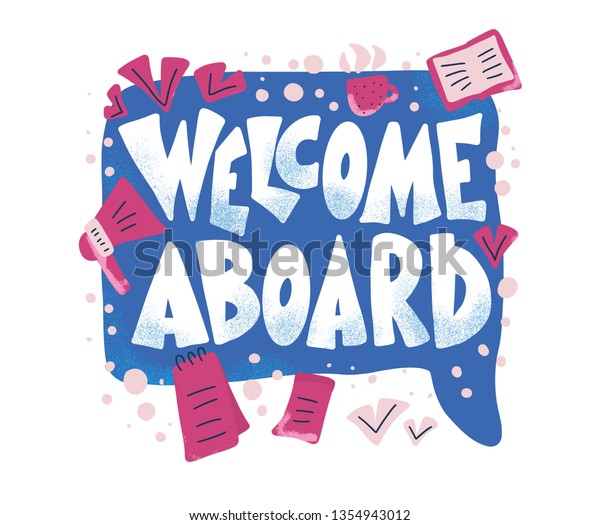 Welcome Aboard Phrase Hand Drawn Lettering Stock Vector (Royalty Free ...