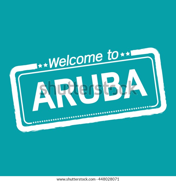 Welcome Aruba Illustration Design Stock Vector (Royalty Free) 448028071