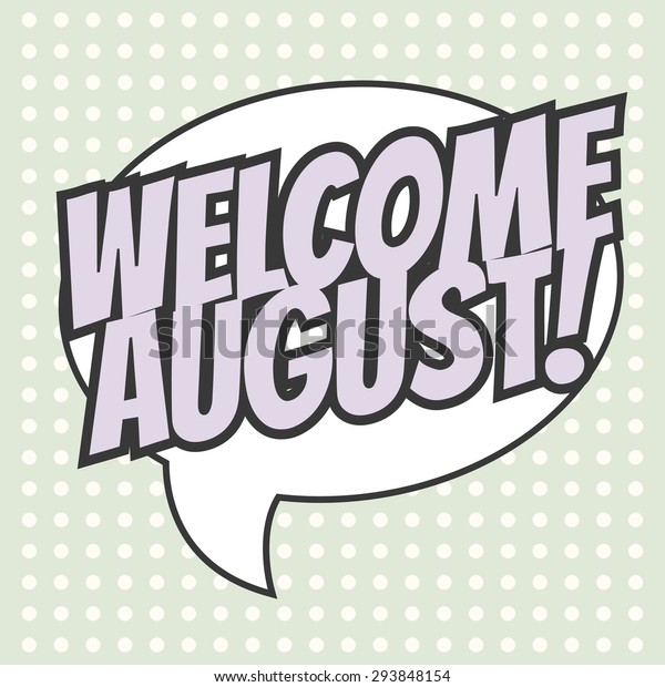 Welcome August Background Illustration Vector Format Stock Vector ...