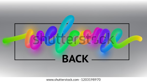 Welcome Back Colorful Lettering Vector Illustration Stock Vector ...