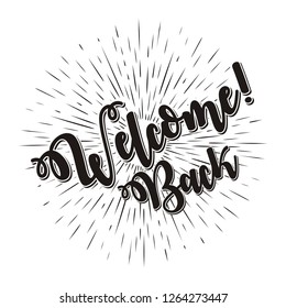 Welcome Back Lettering Vector On Sunburst Stock Vector (Royalty Free ...
