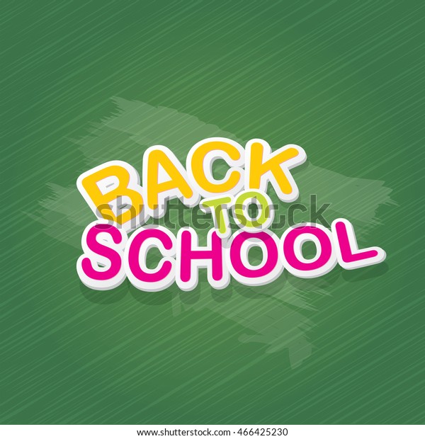 Welcome Back School Text On Green Stock Vector (Royalty Free) 466425230 ...