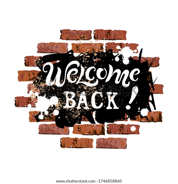 Welcome Back Text Graffiti On Brick Stock Vector (Royalty Free ...