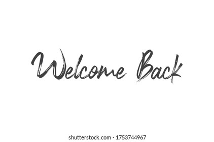 Welcome Back Text Lettering Calligraphic Inscription Stock Vector ...