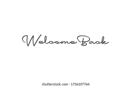 Welcome Back Text Lettering Calligraphic Inscription Stock Vector ...