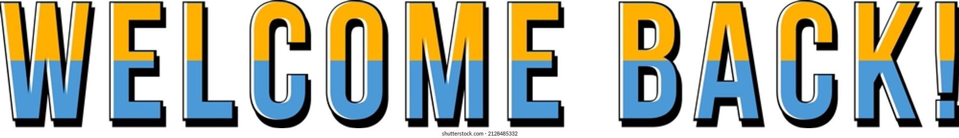 1,372 Clip art welcome back 图片、库存照片和矢量图 | Shutterstock