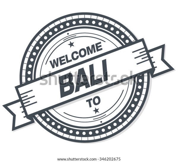 Welcome Bali Badge Stamp Stock Vector (Royalty Free) 346202675 ...