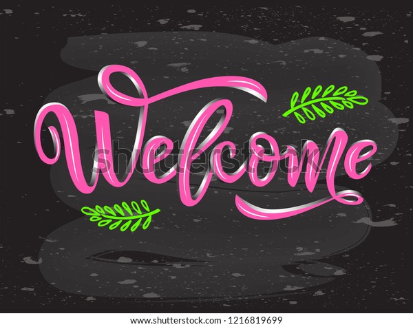 Welcome Calligraphy Lettering Decorative Elements Branches Stock Vector ...