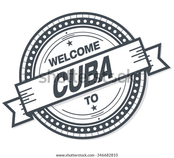 Welcome Cuba Stamp Badge: vector de stock (libre de regalías) 346682810 ...