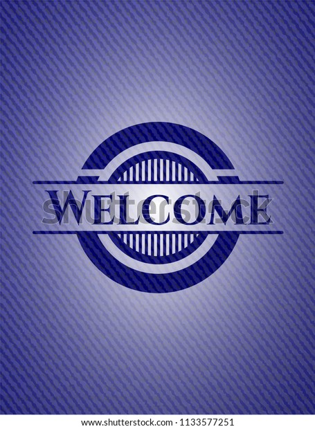 Welcome Emblem Jean Background Stock Vector (Royalty Free) 1133577251 ...