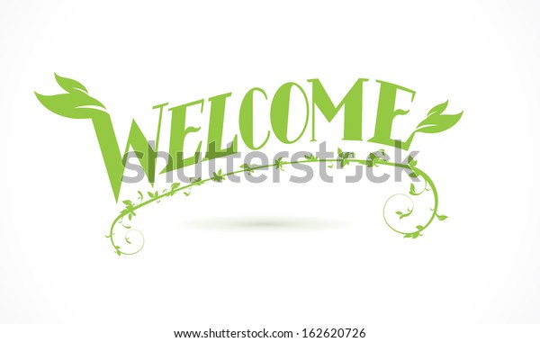 Welcome Green Vine Leaf Lettering Design Stock Vector (Royalty Free ...