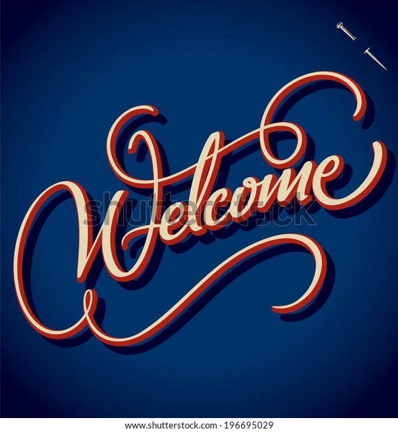 WELCOME hand lettering -- handmade calligraphy, vector (eps8)