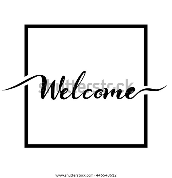 Welcome Hand Lettering Handmade Calligraphy Vector Stock Vector ...