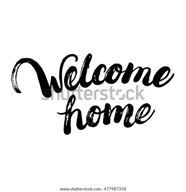 Welcome Home Hand Written Calligraphy Lettering Stock Vector (Royalty ...