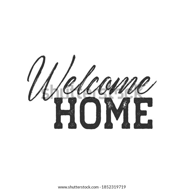 Welcome Home Lettering Vector Typography Design Stock Vector (Royalty ...