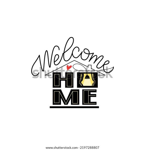 Welcome Home Vector Illustration Drawn Lettering Stock Vector (Royalty ...