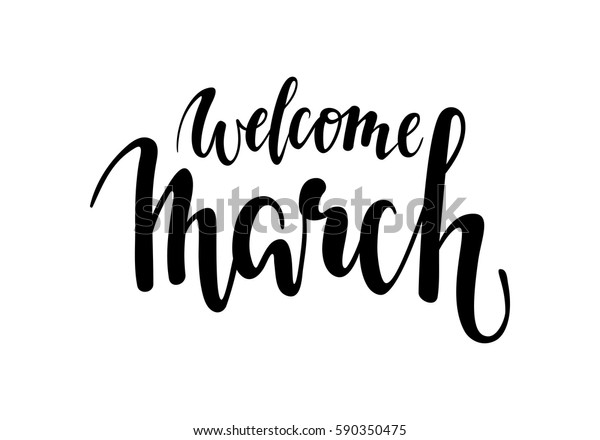 welcome march. Hand drawn calligraphy and brush pen lettering. design ...