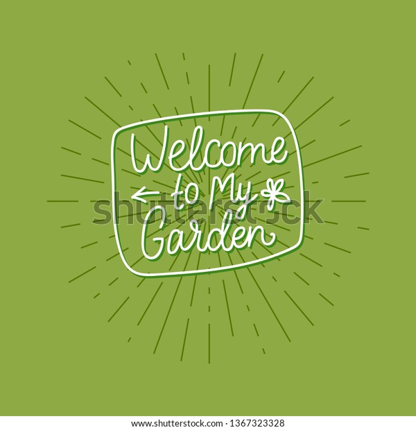 Welcome My Garden Vector Card Handwritten Stock Vector (Royalty Free ...