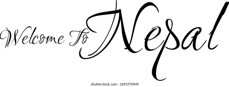 Welcome Nepal Creative Cursive Grungy Typographic Stock Vector (Royalty ...