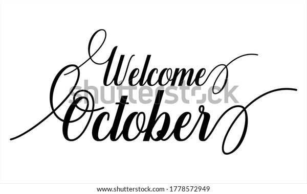 Welcome October Calligraphy Retro Hand Written Stock Vector (Royalty ...