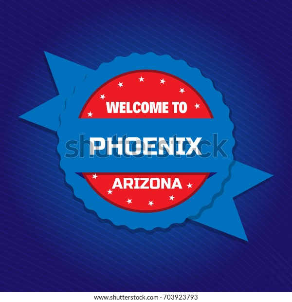 Welcome Phoenix Badge Stock Vector (Royalty Free) 703923793 | Shutterstock