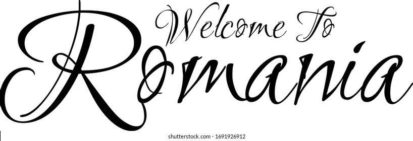 Vektor Stok Welcome Romania Creative Cursive Grungy Typographic (Tanpa ...