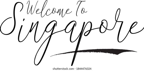 Welcome Singapore Hand Written Cursive Typography Stock Vector (Royalty ...
