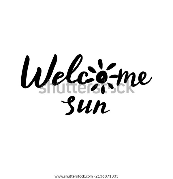 27,435 Welcome Sun Images, Stock Photos & Vectors | Shutterstock