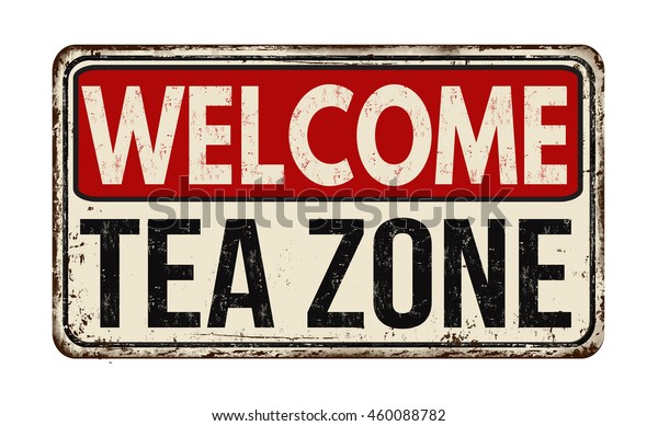 Welcome Tea Zone Vintage Rusty Metal 스톡 벡터(로열티 프리) 460088782