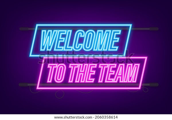 Welcome Team Written On Label Neon Stock Vector (Royalty Free ...