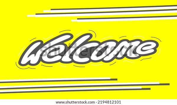 Welcome Text Hand Drawn Calligraphy Lettering Stock Vector (Royalty ...