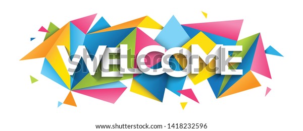 Welcome Vector Typography Banner Colorful Triangles Stock Vector ...