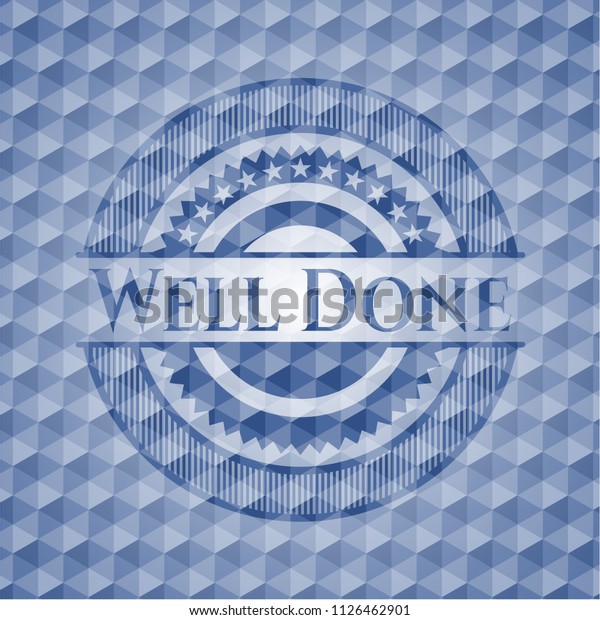 Well Done Blue Emblem Geometric Background Stock Vector (Royalty Free ...