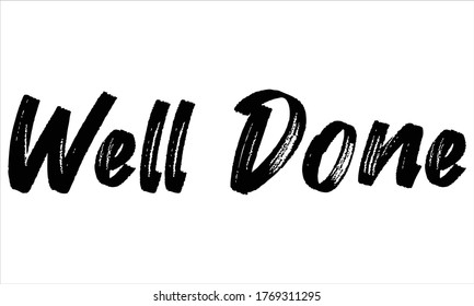 Well Done Brush Typography Hand Drawn Stock Vector (Royalty Free ...