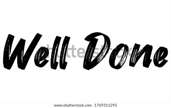 Well Done Brush Typography Hand Drawn Stock Vector (Royalty Free ...
