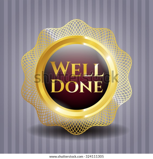 Well Done Golden Emblem Stock Vector (Royalty Free) 324111305 ...