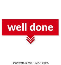 Well Done Signlabel Well Done Speech Stock Vector (Royalty Free ...