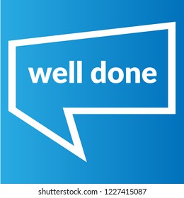 Well Done Signlabel Well Done Speech Stock Vector (Royalty Free ...