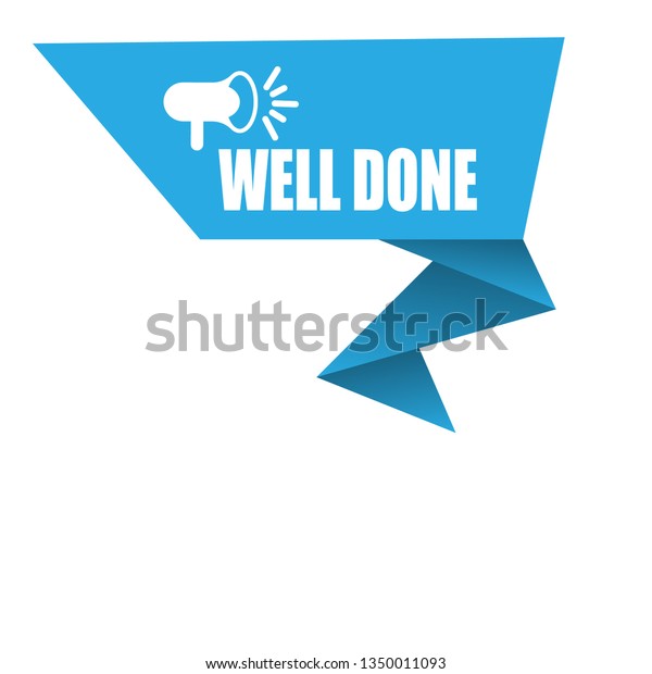 Well Done Signlabel Well Done Speech Stock Vector (Royalty Free ...