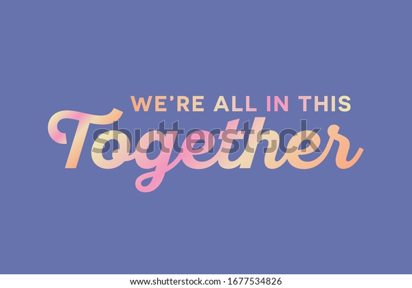 Were All This Together Tagline Motto Stock Vector (Royalty Free ...