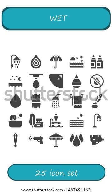 Wet Icon Set 25 Filled Wet Stock Vector (Royalty Free) 1487491163