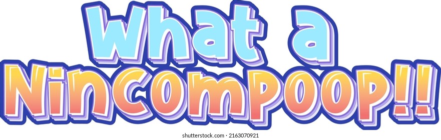192 imagens de Nincompoop Imagens, fotos stock e vetores | Shutterstock
