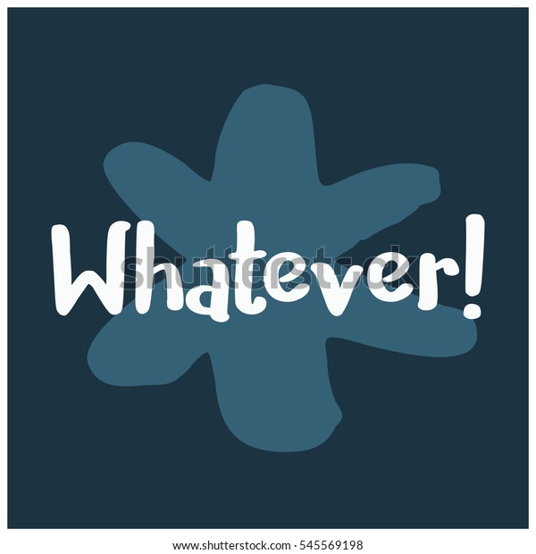 Whatever Brush Lettering Vector Illustration Design Stock Vector ...