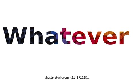 Whatever Colorful Typography Text Banner Vector Stock Vector (Royalty ...