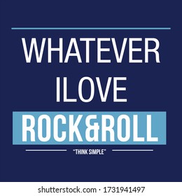 Whatever Love Rock Roll Typography Print Stock Vector (Royalty Free ...